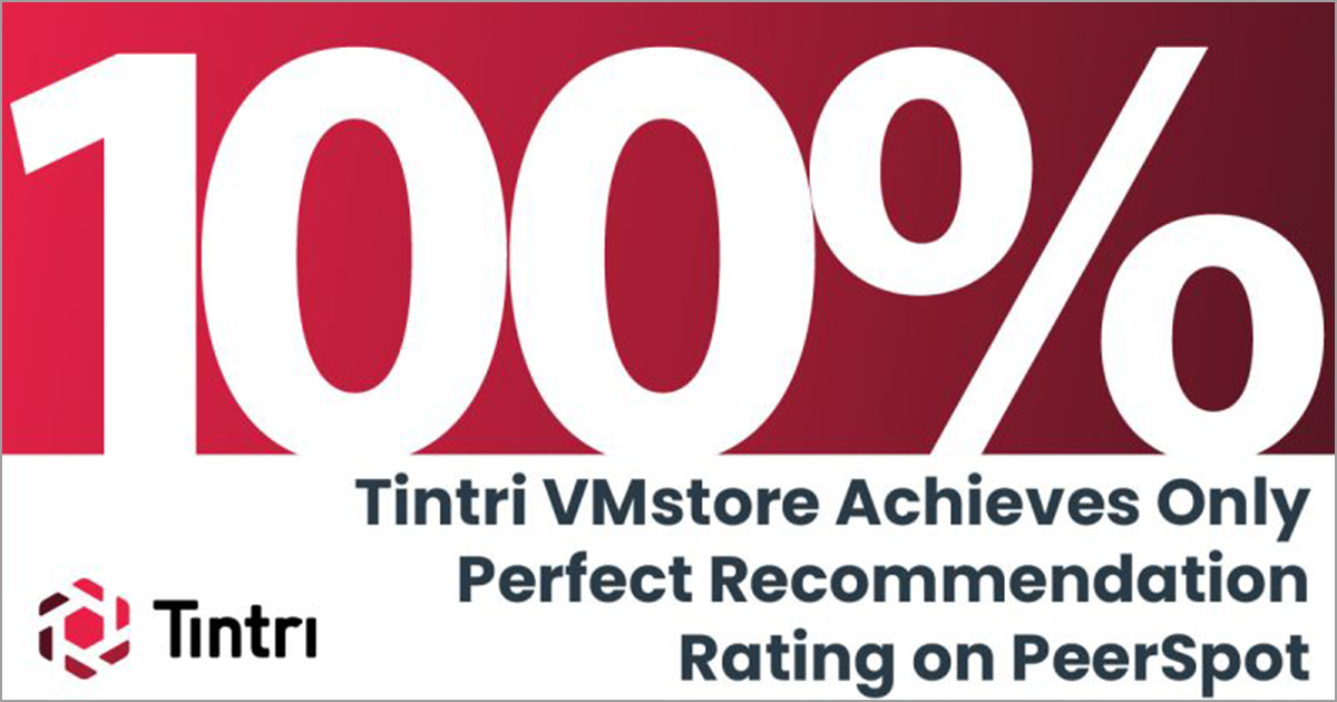 米ユーザ評価サイトPeerSpotにて100%のお客様がTintriを推奨 | Tintri by DDN